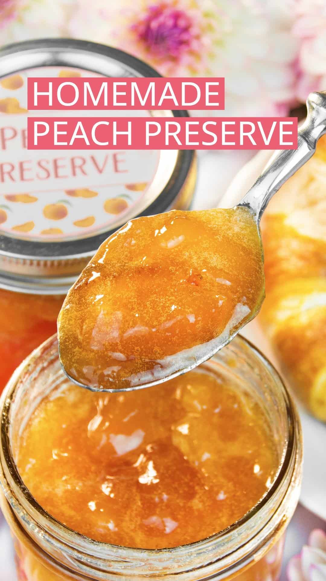 Peach Preserves – Homemade Peach Jam