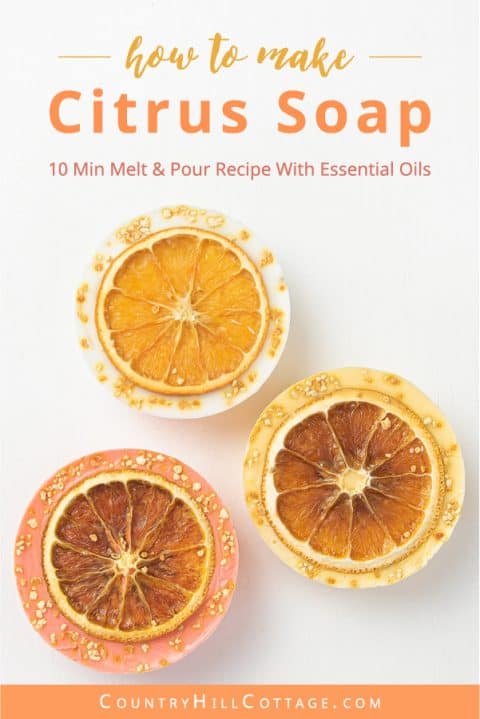 Citrus Soap Recipe (Easy Homemade Melt and Pour Soap)