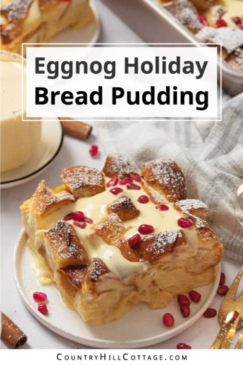 Eggnog Bread Pudding