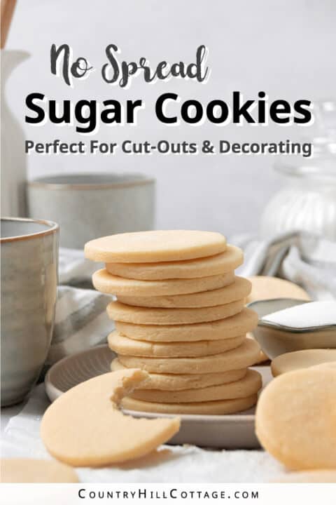 No Spread Sugar Cookies {Without Baking Powder or Baking Soda}