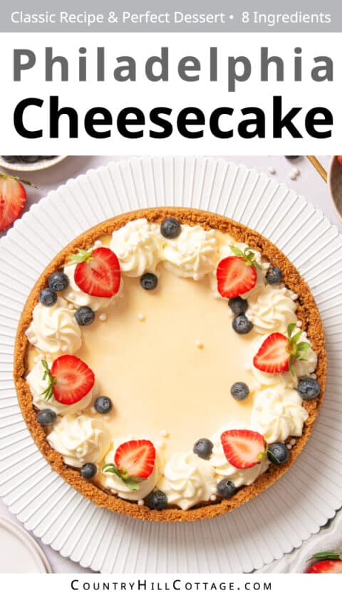 Philadelphia Cheesecake Recipe