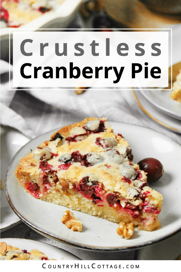 Crustless Cranberry Pie {Easy Recipe without Crust}