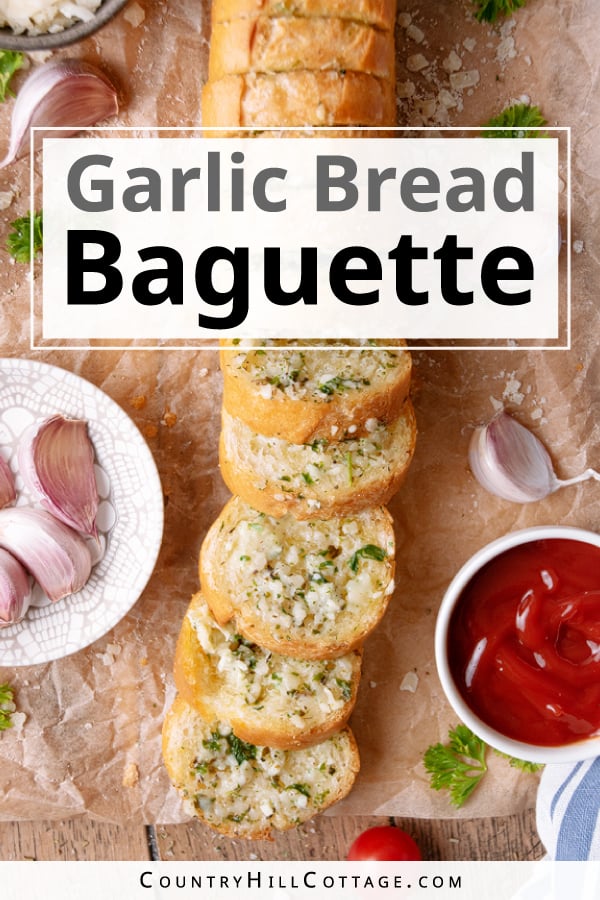 Baguette Garlic Bread {Easy 25 Min Recipe}